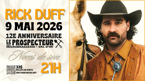 RICK DUFF // 12e anniversaire du Prospecteur - Microbrasserie Le ...